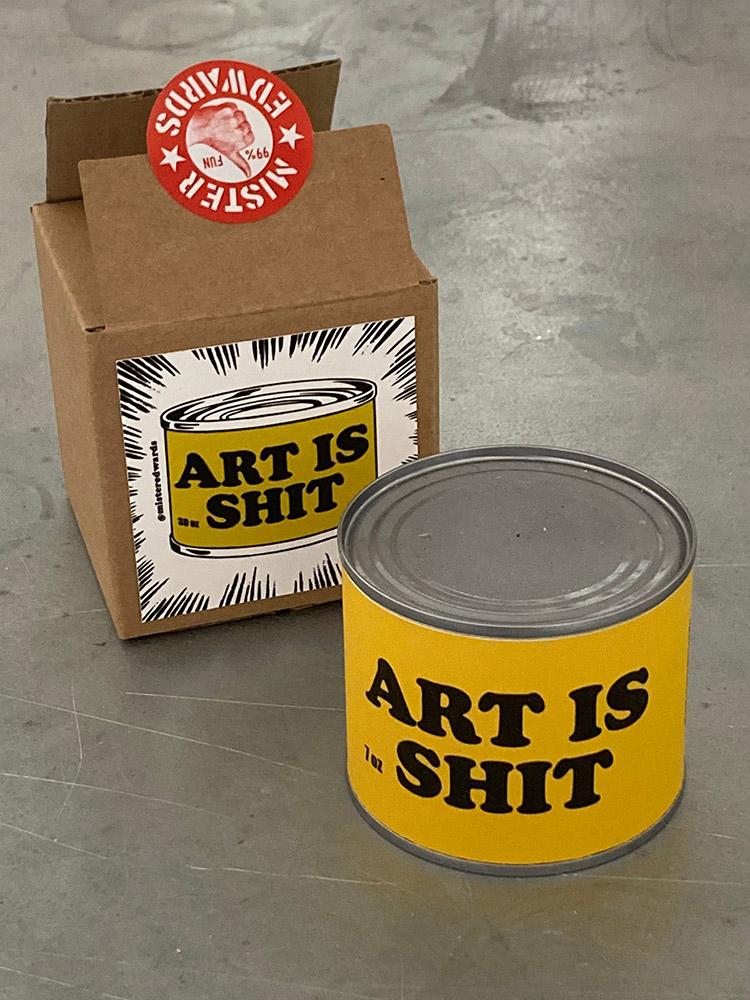 "Art is shit" limited edition tin can by Mister Edwards - atomgallery.co.uk